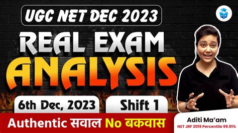 Ugc Net Paper Analysis Ugc Net Dec 2023 Shift 1 Exam Analysis By Aditi Mam 6 December 2023