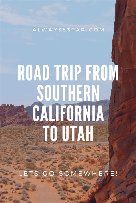 The Best Places To Visit From California To Utah Always5star