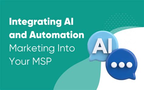 Integrating Ai And Automation Into Msp Marketing