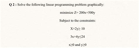 Solved Q 2 Solve The Following Linear Programming Problem