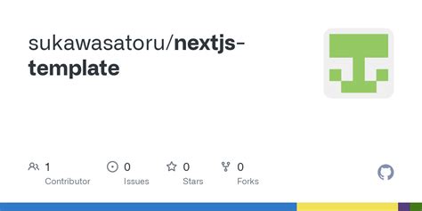 Github Sukawasatorunextjs Template