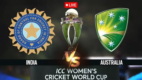 India Women Ind W Vs Australia Women Aus W Live Cricket Score