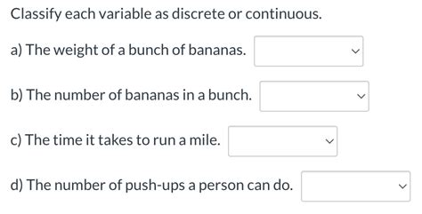 solved classify each variable as discrete or continuous a