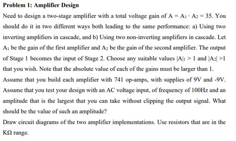 Solved Problem 1 Amplifier Design Need To Design A Two
