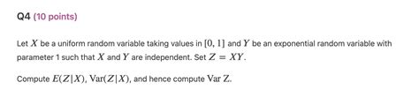 Solved Let X Be A Uniform Random Variable Taking Values In Chegg