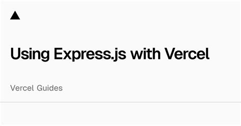 Using Expressjs With Vercel