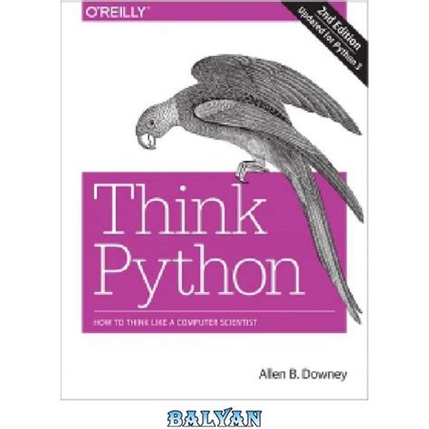 خرید و قیمت دانلود کتاب Think Python 2nd Edition How To Think Like A Computer Scientist ترب