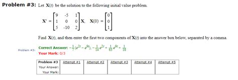 Solved Problem 3 Let X T Be The Solution To The Following Chegg Com