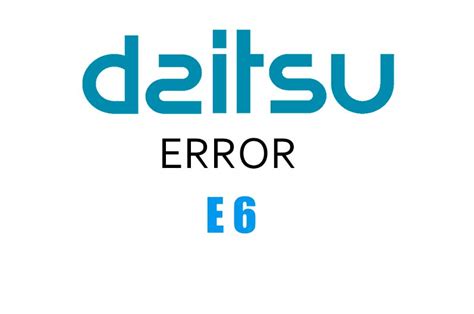 Error E6 En Tu Aparato Daitsu De Aire Acondicionado