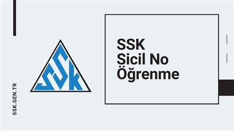 Ssk Sicil No Öğrenme Ssk Ve Sgk