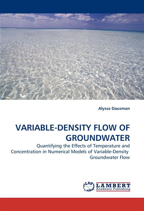 buy variable density flow of groundwater quantifying the effects of