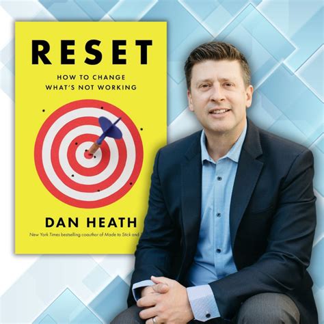 Virtual Power Of Reset And How To Change Whats Not Working With Author Dan Heath