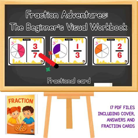 Fraction Adventures The Beginners Visual Workbook And Flashcard Set K