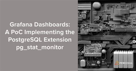 Perconian Robert Bernier Explains Pgstatmonitor For Postgresql
