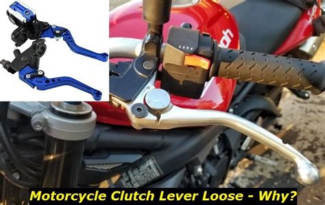 Motorcycle Clutch Lever Loose How To Adjust It Properly