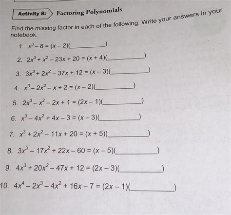 Activity 8 Factoring Polynomials Find The Missing Factor In Each Of The Following Write Your