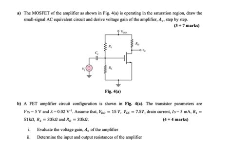 Solved A The Mosfet Of The Amplifier As Shown In Fig 4 A