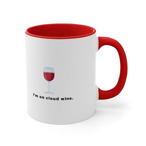 I M On Cloud Wine Coffee Mug Coffee Cup Funny Coffee Mug Mug Coffee Coffee Lover Etsy