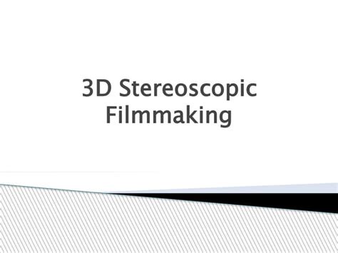 3d Stereoscopic Filmmaking Pptx 3 D Graphics Computer Software