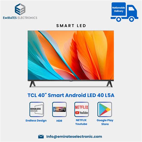 Tcl 40″ Inch L5a Smart Android Led Netflix Emirates Eletronic