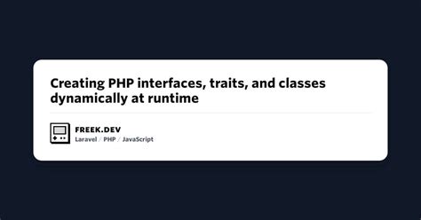 Creating Php Interfaces Traits And Classes Dynamically At Runtime Rphp
