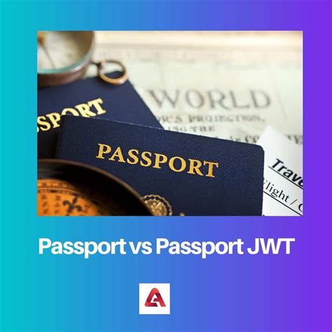 Passport Vs Passport Jwt Difference And Comparison