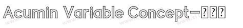 Acumin Variable Concept免费下载和在线预览转换 字体帝