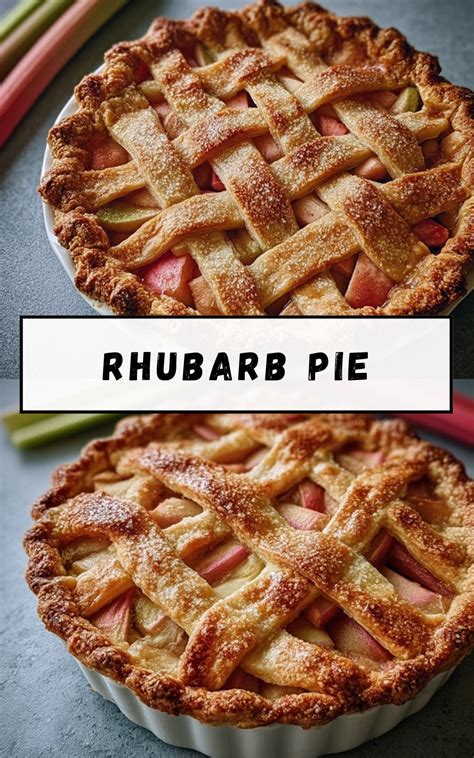 Rhubarb Pie Recipe 5 Steps To Flaky Crust And Tangy Filling