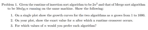 solved problem 1 given the runtime of insertion sort