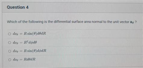 Solved Which Of The Following Is The Differential Surface Chegg Com