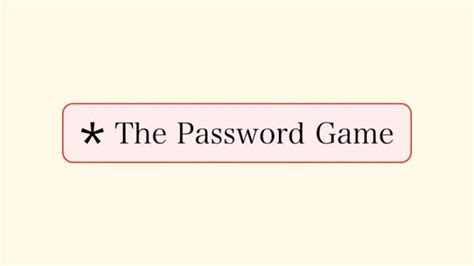 How To Beat The Password Game The Rule Puzzle How To Beat The Password Game The Rule Puzzle