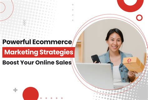 Powerful Ecommerce Marketing Strategies Boost Your Online Sales Yesassistant Llc