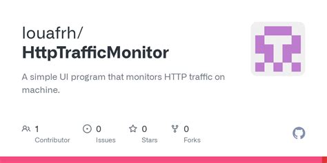 GitHub Louafrh HttpTrafficMonitor A Simple UI Program That Monitors Traffic On Machine