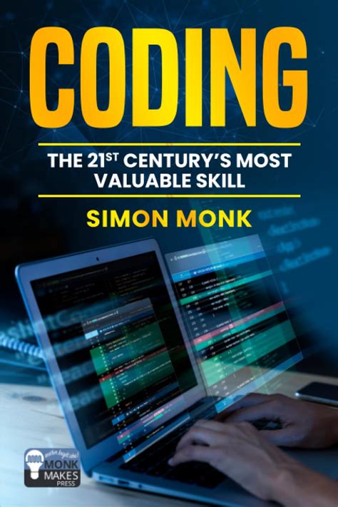 coding the 21st century s most valuable skill monk dr simon