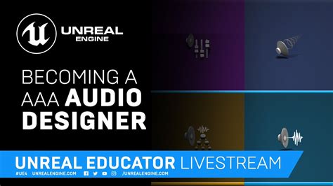 Becoming A Aaa Audio Designer Unreal Educator Livestream Youtube