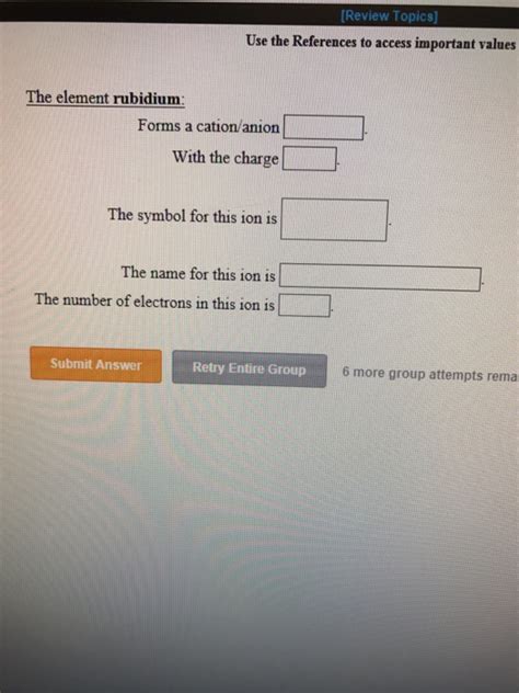 Solved The Element Rubidium Forms A Cationanion