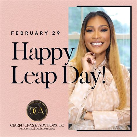 Clarke Cpas And Advisors Llc On Linkedin Leapday Leapyear February