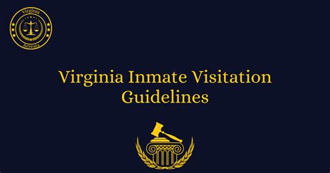 Virginia Inmate Visitation Guidelines Arrests