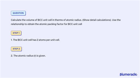 SOLVED Calculate The Volume Of BCC Unit Cell In Therms Of Atomic Radius Show Detail