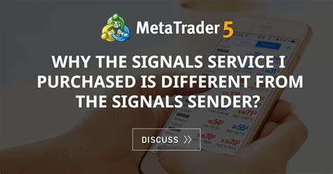 Why The Signals Service I Purchased Is Different From The Signals Sender Trading Signals