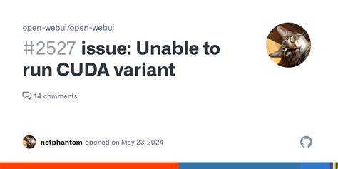 Issue Unable To Run CUDA Variant Issue Open Webui Open Webui GitHub