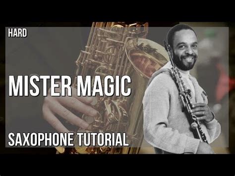 How To Play Mister Magic By Grover Washington Jr On Alto Sax Tutorial