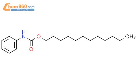 5796 07 6 Carbamic Acid Phenyl Dodecyl Ester化学式、结构式、分子式、mol 960化工网