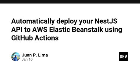 Automatically Deploy Your Nestjs Api To Aws Elastic Beanstalk Using