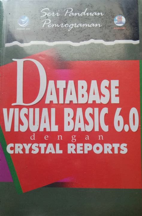Seri Panduan Pemrograman Database Visual Basic 60 Dengan Crystal Reports 2002