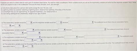 Solved Suppose You Were To Colect Data Fot Each Pair Of Chegg Com
