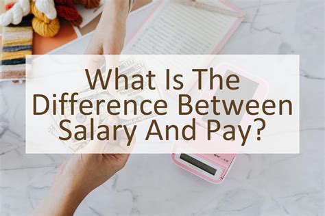 What Is The Difference Between Salary And Pay Similar Different