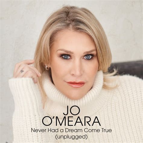 ‎never Had A Dream Come True Unplugged Single Álbum De Jo Omeara