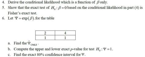 Solved 4 Derive The Conditional Likelihood Which Is A