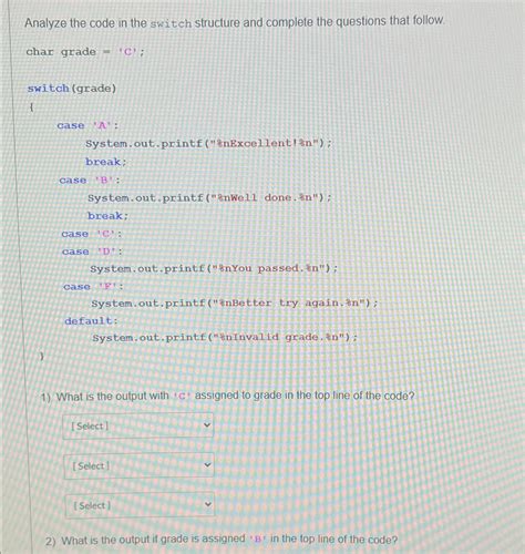 Solved Analyze The Code In The Switch Structure And Complete Chegg Com